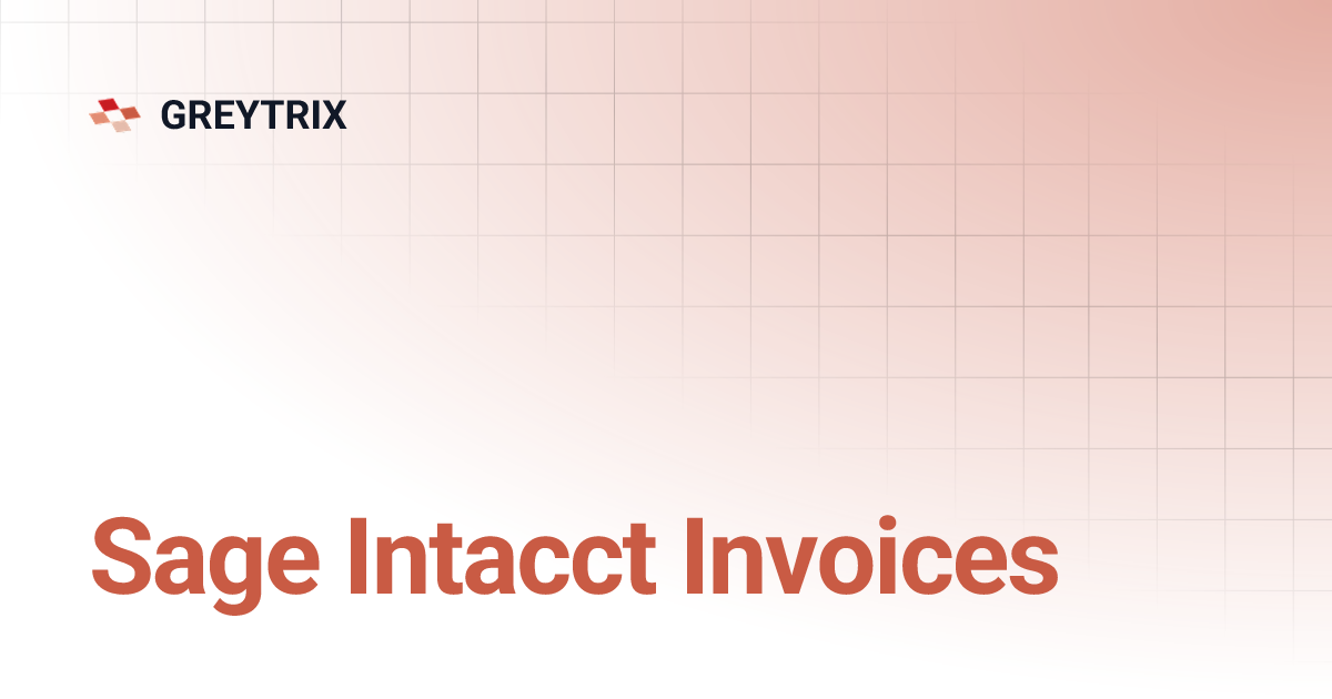 Sage Intacct Invoices | GREYTRIX