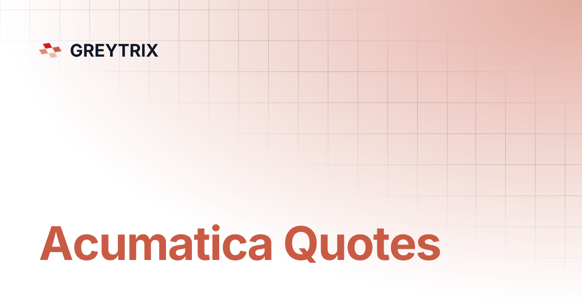 Acumatica Quotes | GREYTRIX